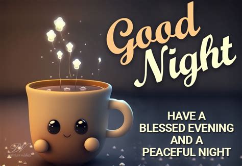 Good Night Have A Blessed Evening And Peaceful Night Premium Wishes