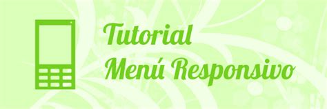 Tutorial Cómo hacer un menú responsivo Responsive