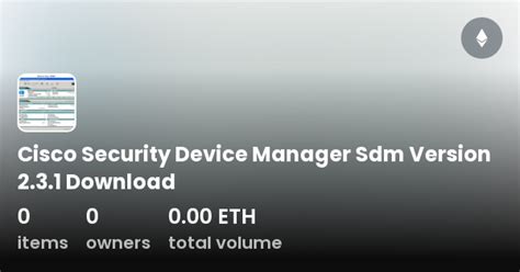 Cisco Security Device Manager Sdm Version 2 3 1 Download Collection