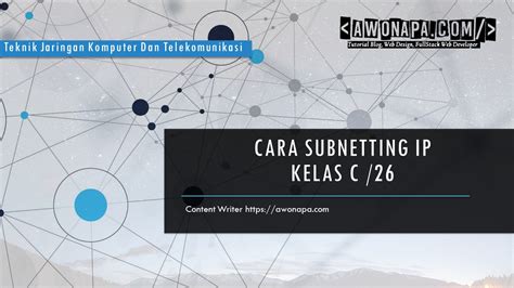 Subnetting Ip Address Kelas C 26 Awonapa Website Dan Blogging