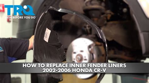 How To Replace Inner Fender Liners 2002 2006 Honda Cr V Youtube