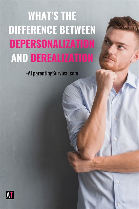 Whats The Difference Between Depersonalization And Derealization At