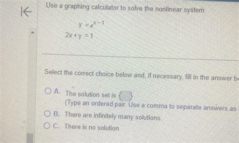Solved Use A Graphing Calculator To Solve The Nonlinear