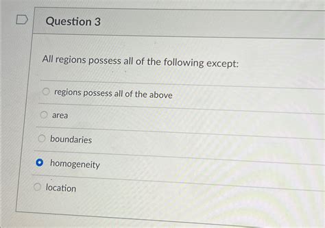 Solved Question 3All regions possess all of the following | Chegg.com