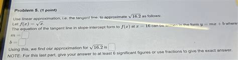 solved problem 5 1 ﻿point use linear approximation i e