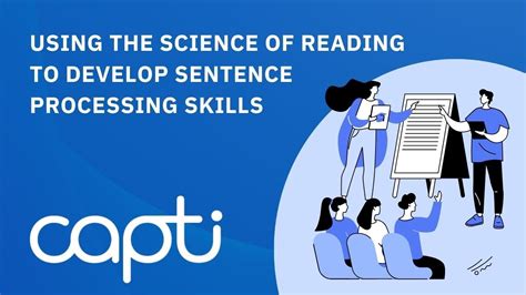 Using The Science Of Reading To Develop Sentence Processing Skills