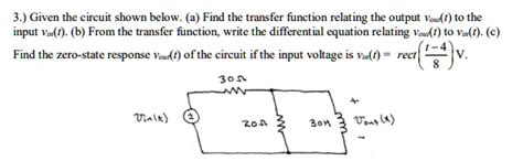 3 Given The Circuit Shown Below A Find The Transfer Function