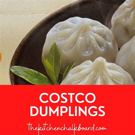 Are Costco Dumplings Any Good The Kitchen Chalkboard