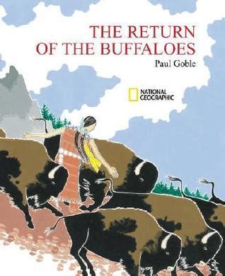 Return Of The Buffaloes The A Plains Indian Story About Famine And