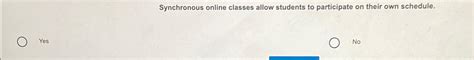 Solved Synchronous Online Classes Allow Students To