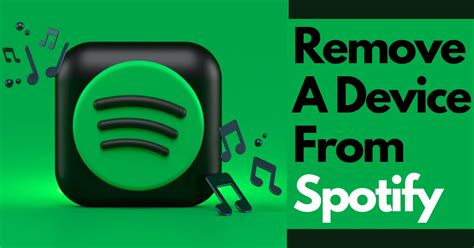 Take Charge Of Your Spotify Account Remove Unwanted Devices