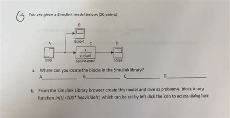 Solved You Are Given A Simulink Model Below 20 Points