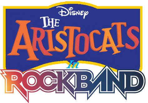 The Aristocats Remake In Rock Band Game Logo By Mastermarkolivas On