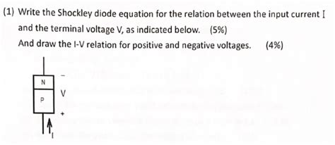 Solved 1 ﻿write The Shockley Diode Equation For The