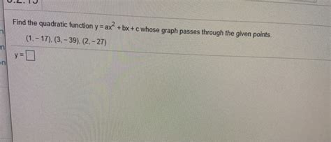 solved find the quadratic function y ax bx c whose graph