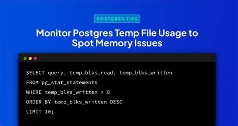 Lets Talk About Postgres Temp Files When A Query Requires More Memory