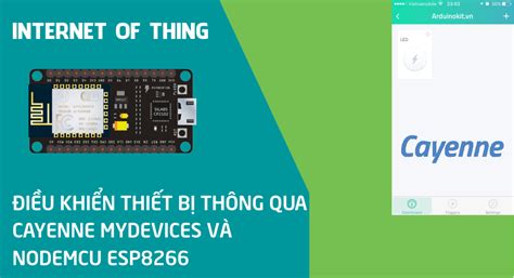Điều khiển thiết bị thông qua cayenne mydevices và nodemcu esp8266