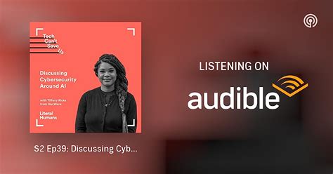 S2 Ep39 Discussing Cybersecurity Around Ai With Tiffany Ricks From