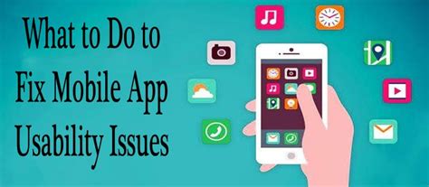What To Do To Fix Mobile App Usability Issues
