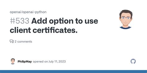 Add Option To Use Client Certificates Issue 533 Openai Openai