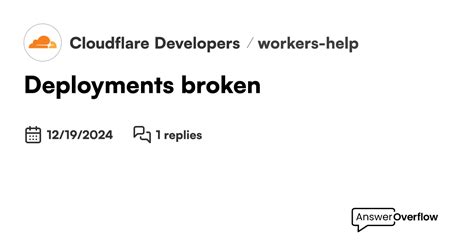 Deployments Broken Cloudflare Developers