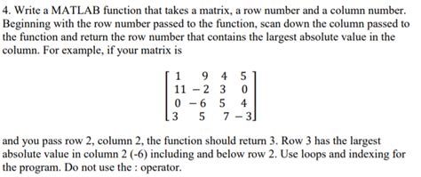 Solved 4 Write A Matlab Function That Takes A Matrix A Row