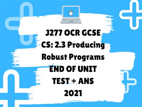 J277 Ocr Gcse Computer Science 23 Producing Robust Programs End Of