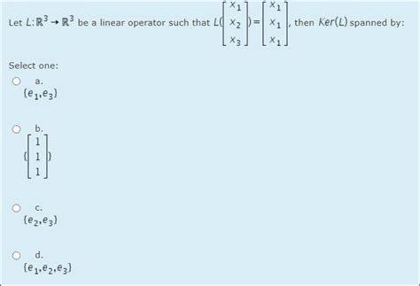 solved x 1 x1 x1 let l r3 r3 be a linear operator such that