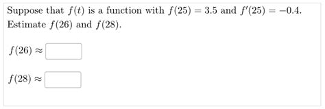 Solved Suppose That F T Is A Function With F And Chegg Com