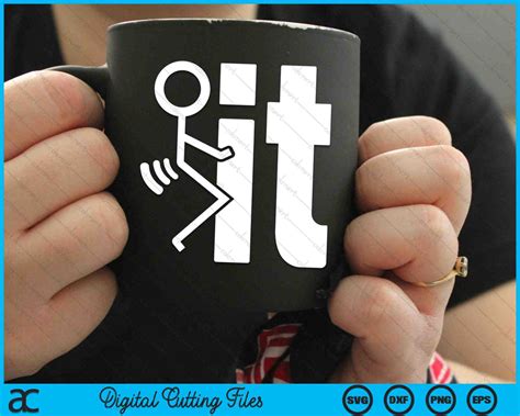 Fuck It Funny Stick Man Hump Screw Sex Humor Svg Png Files Creativeusarts