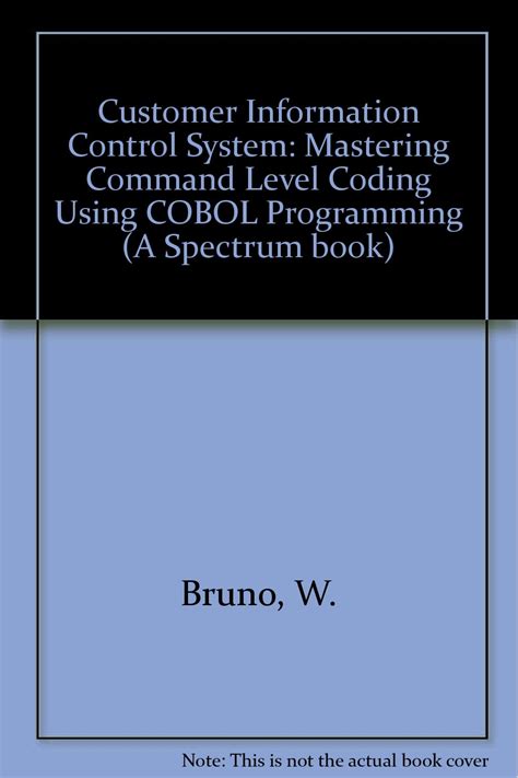 Cics Mastering Command Level Coding Usin Bruno W 9780131340404