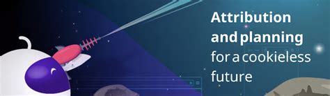 Marketing Attribution Challenges For A Cookieless World Marketing Evolution