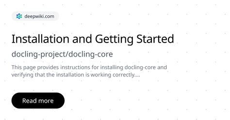 Installation And Getting Started Docling Projectdocling Core Deepwiki