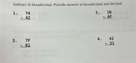 solved subtract in hexadecimal provide answers in