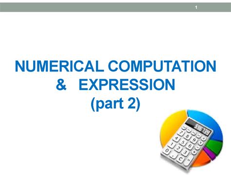 Week 4 Numerical Computation Expression Part2 Numerical Computation