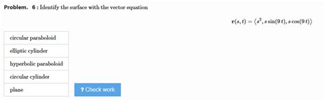 Solved Problem 6 ﻿ Identify The Surface With The Vector