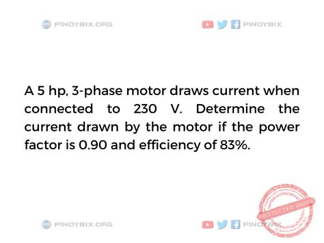 Solution Determine The Current Drawn By The Motor If The Power Factor