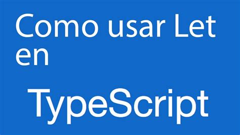 Typescript Let Youtube