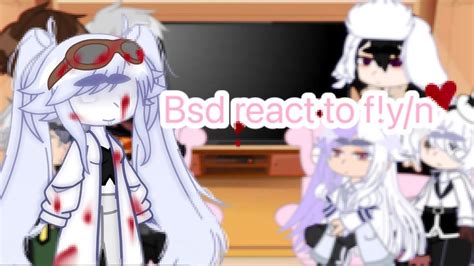 Bsd React To F Y N Pt1 YouTube