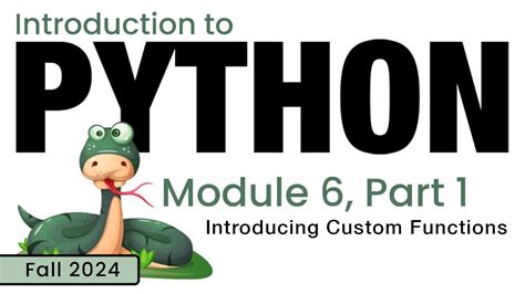 Python Fall 2024 Module 6 1 Introducing Custom Functions Youtube