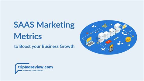 7 Essential Saas Marketing Metrics To Boost Business Growth Triple A Review