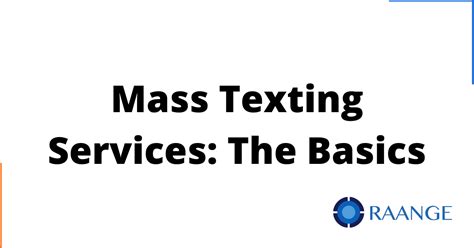 Mass Texting Service The Basics Raange