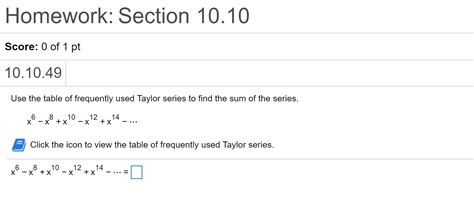 solved use the table of frequently used taylor series to