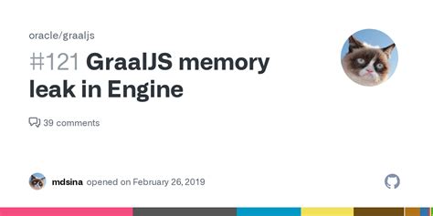 Graaljs Memory Leak In Engine · Issue 121 · Oraclegraaljs · Github
