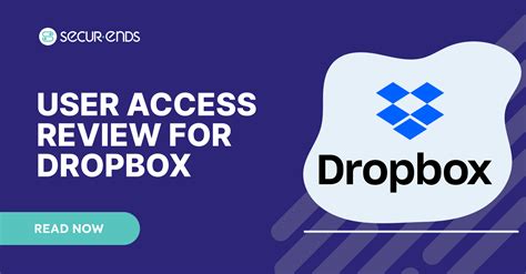 User Access Review For Dropbox Automate With Securends Dropbox Connector