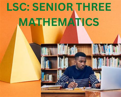 Lsc3 Senior Three Mathematics Simplified