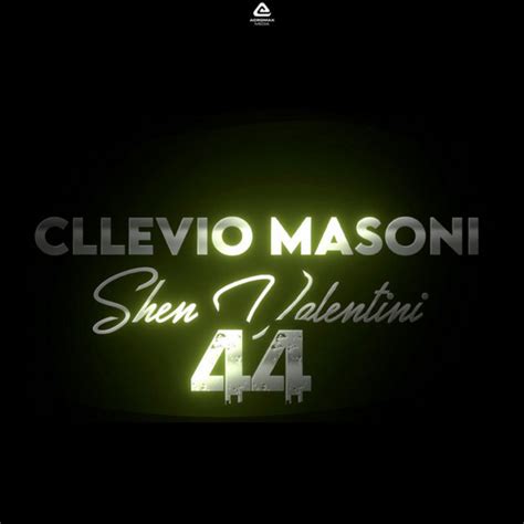 Shen Valentini 44 Single By Cllevio Masoni Spotify
