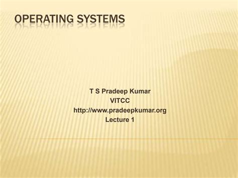 Lecture 1 Introduction To Operating Systems Ppt