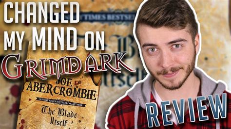 The Blade Itself by Joe Abercrombie Changed My Mind On Grimdark | Spoiler-Free Review - YouTube