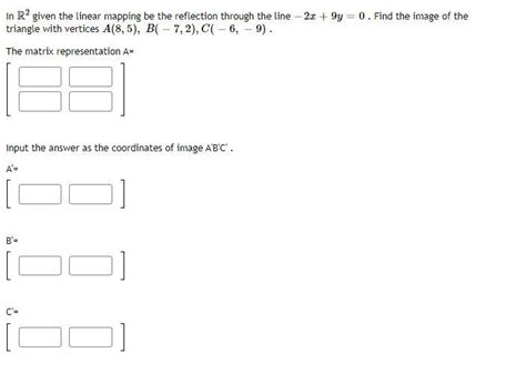 Solved In R2 Given The Linear Mapping Be The Reflection